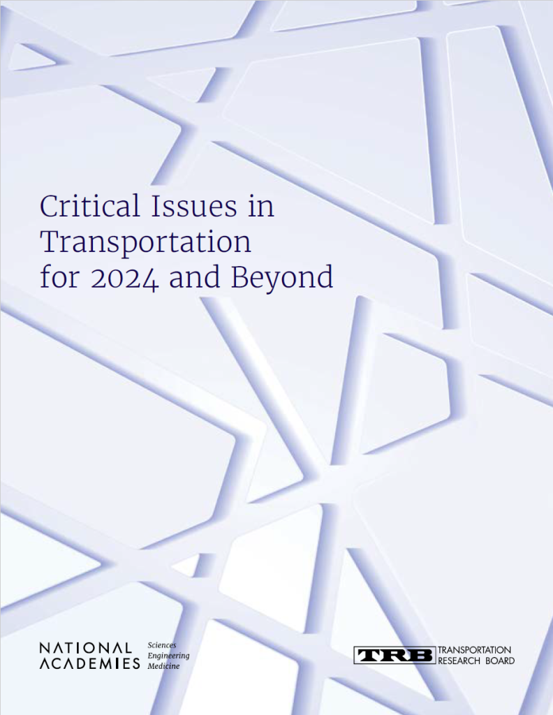 NASEM (2024) Critical Issues in Transportation for 2024 and Beyond ...